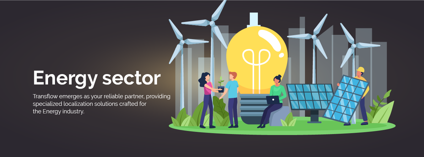Transflow - Expert Localization and Translation for the Energy Sector